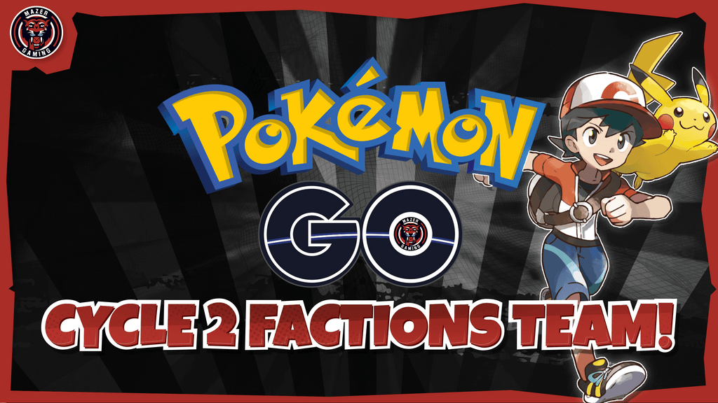 Mazer Gaming Pokémon Go - Cycle 2 Factions Team