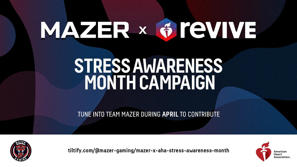 Mazer x AHA Stress Awareness Month Campaign – Mazer Gaming