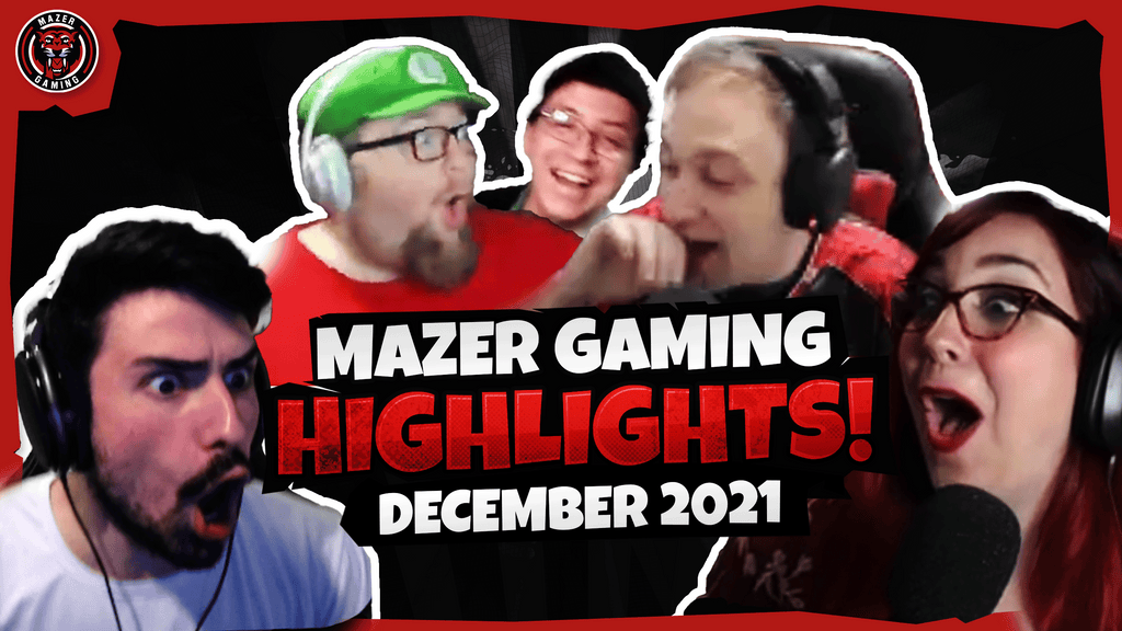 Mazer Gaming December 2021 Stream Highlights