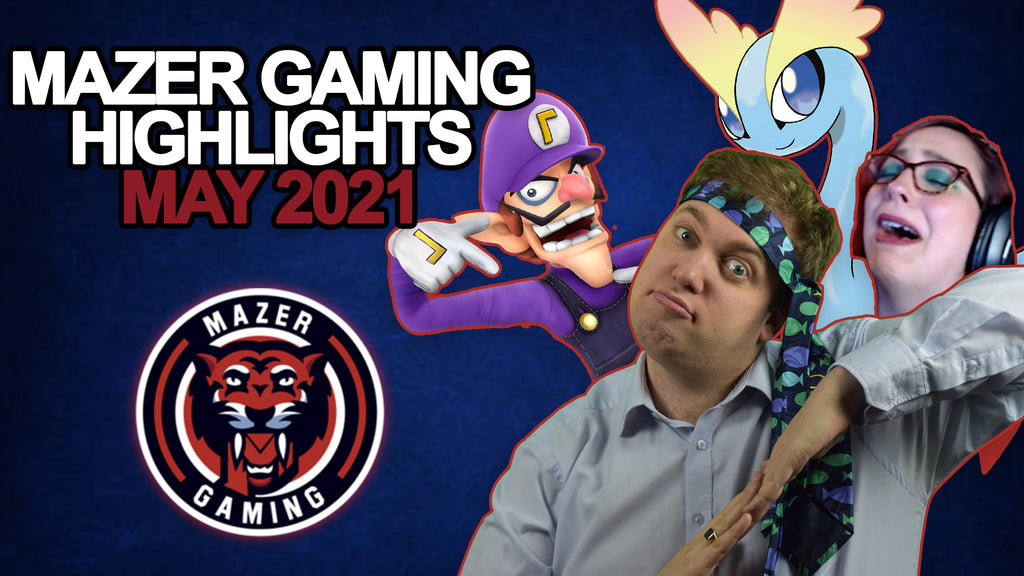 Mazer Gaming May 2021 Stream Highlights
